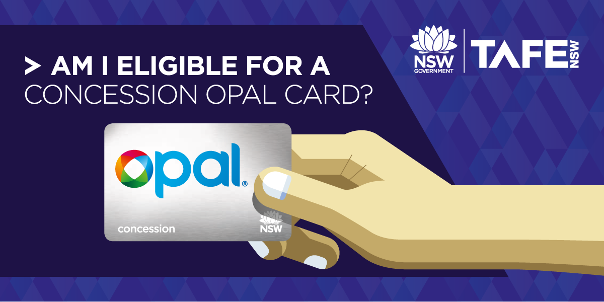 Opal Card Eligibility Information Graphic ::: TAFE NSW – Cassandre Collins
